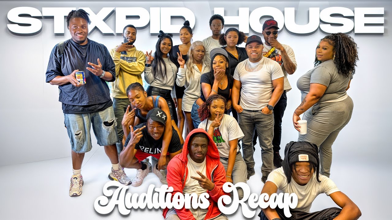 Stxpid House Auditions Recap 🔥🏡 - YouTube