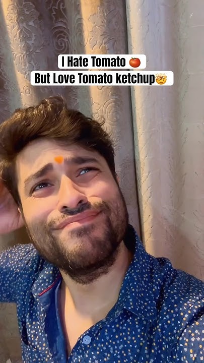 I Hate tomato 🍅 #themannishow - YouTube