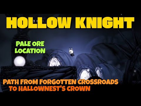 Hollow Knight - Path from Forgotten Crossroads to Hallownest's Crown ...