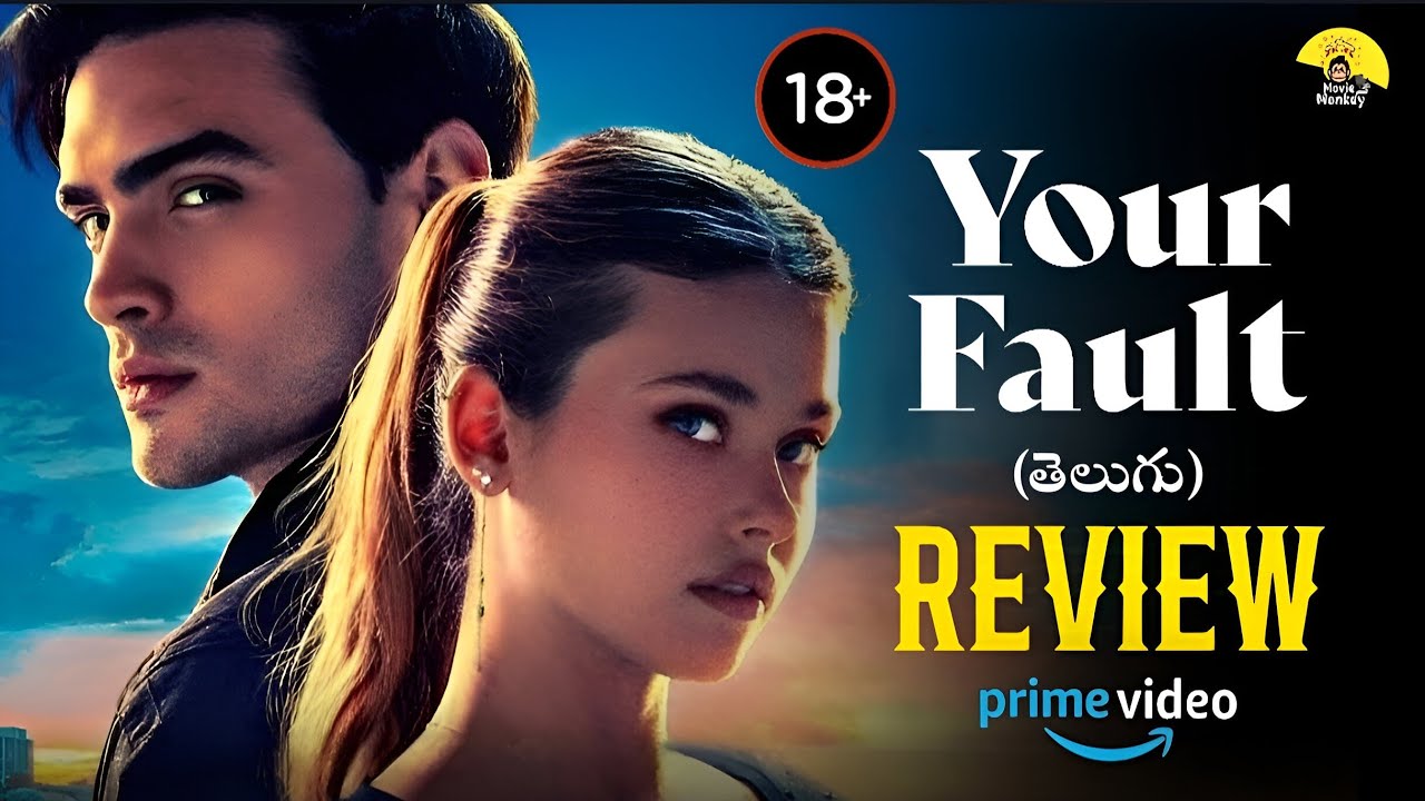 Your Fault Movie Review | Prime Video | Your Fault Telugu Review| Your ...