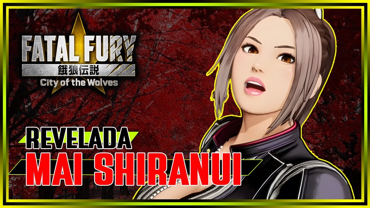 MAI SHIRANUI Revelada em Fatal Fury: City of the Wolves com visual novo ...