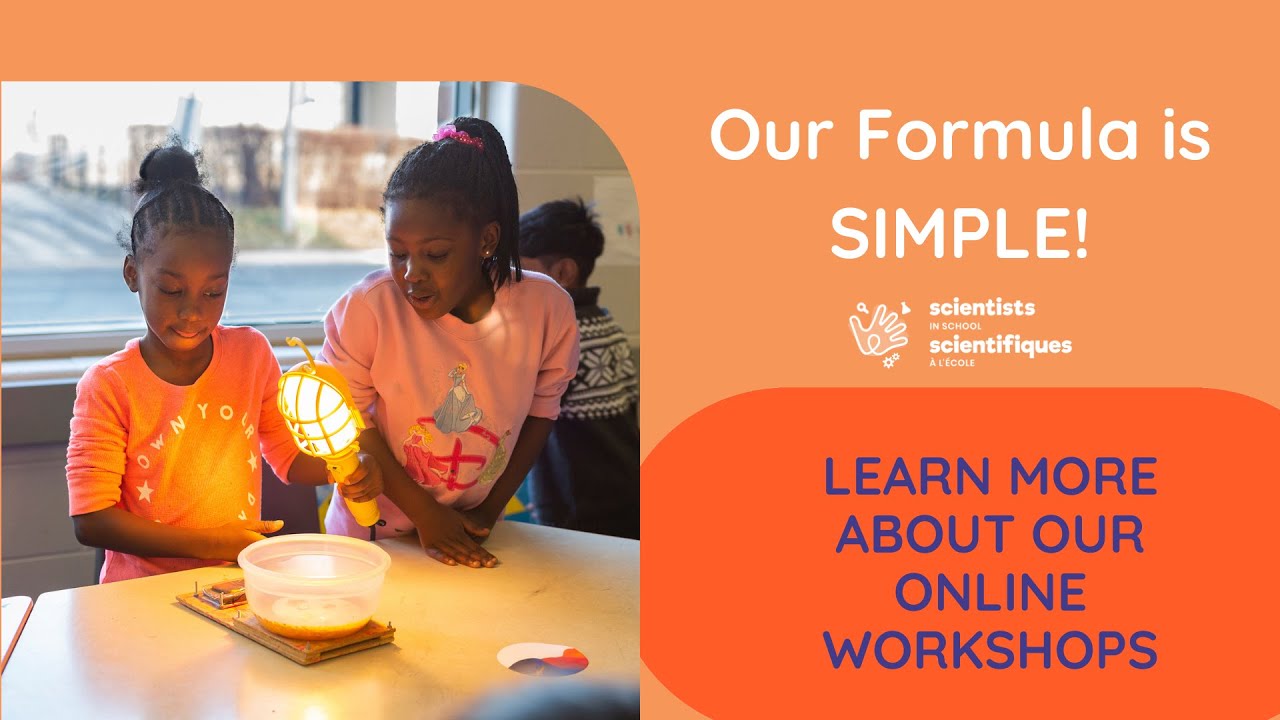 Scientists in School’s Online Classroom Workshops: Our Formula is ...