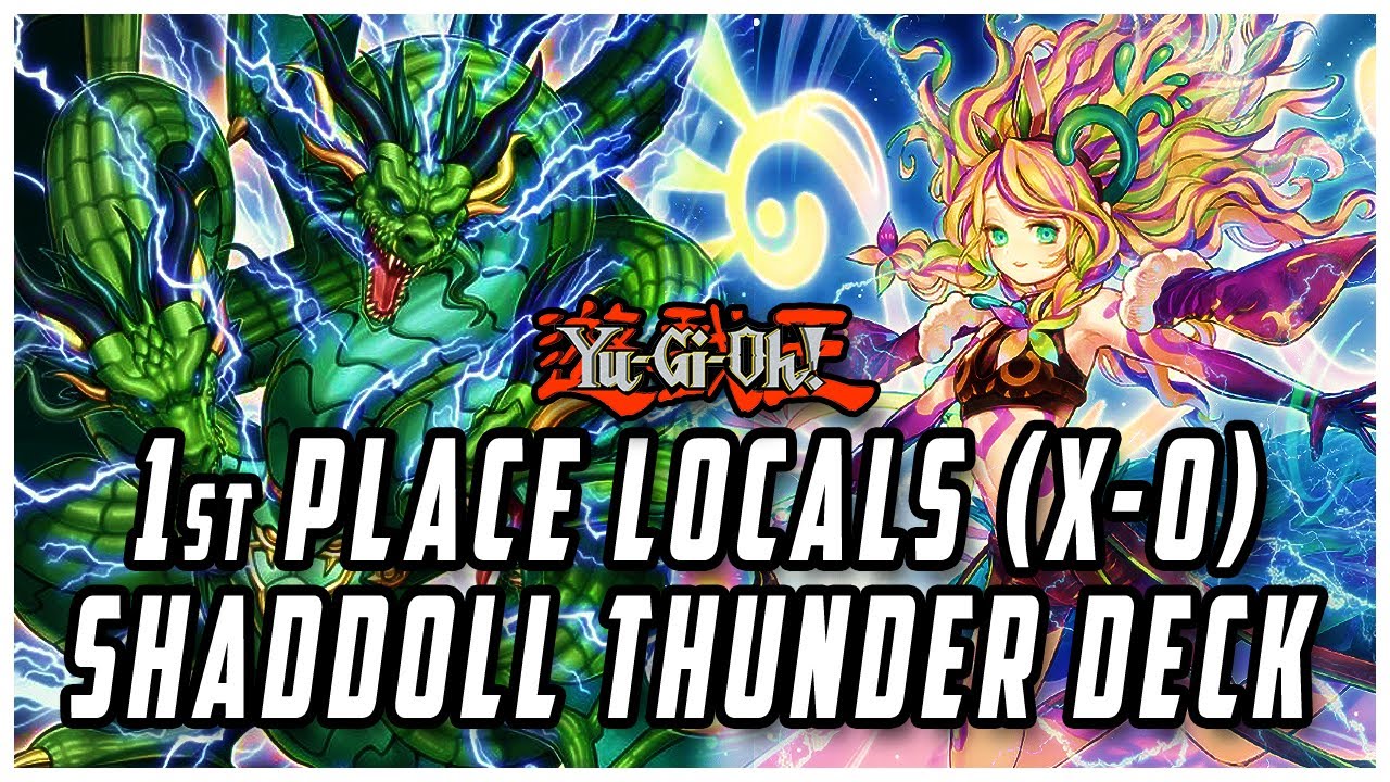 Yu-Gi-Oh! 1ST PLACE SHADDOLL THUNDER DRAGON DECK PROFILE 2020! *GOING ...