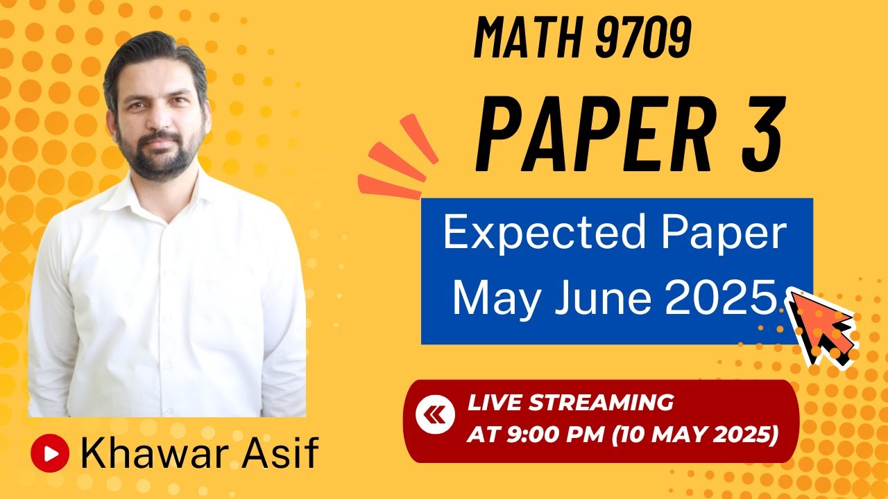 Maths 9709 | Expected Paper 3 (Pure Maths) May/June 2025 | Tips, Tricks ...