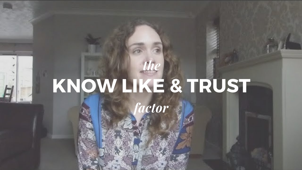 The Know, Like & Trust Factor | A Branch Of Holly - YouTube