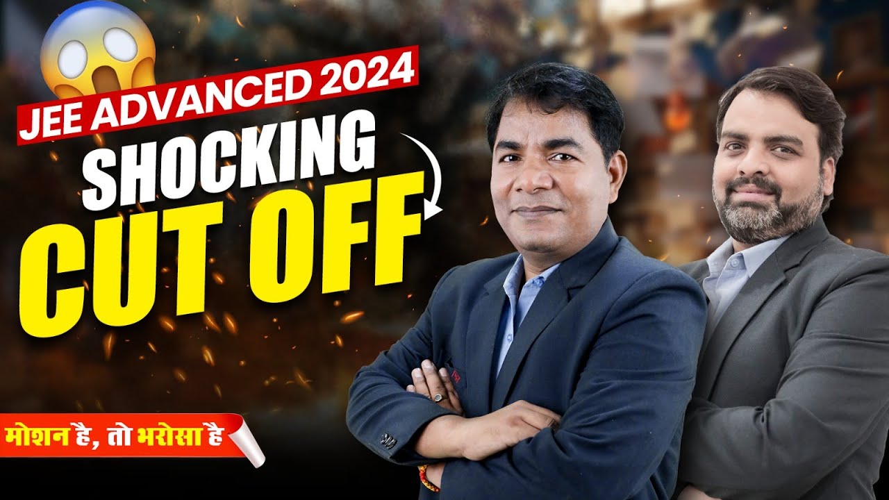 JEE Advanced 2024: Category Wise Cut Off 🔥| Marks vs Rank | Motion JEE ...