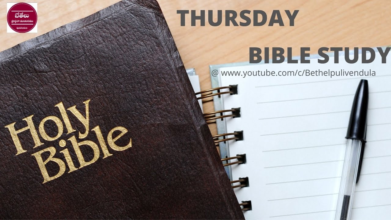 Thursday Bible Study , Bethel Church Pulivendula (24/11/2022) (6:00 PM ...
