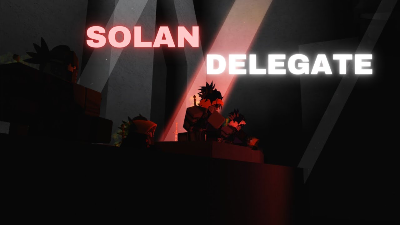 Solan's Delegate | Rogue lineage - YouTube