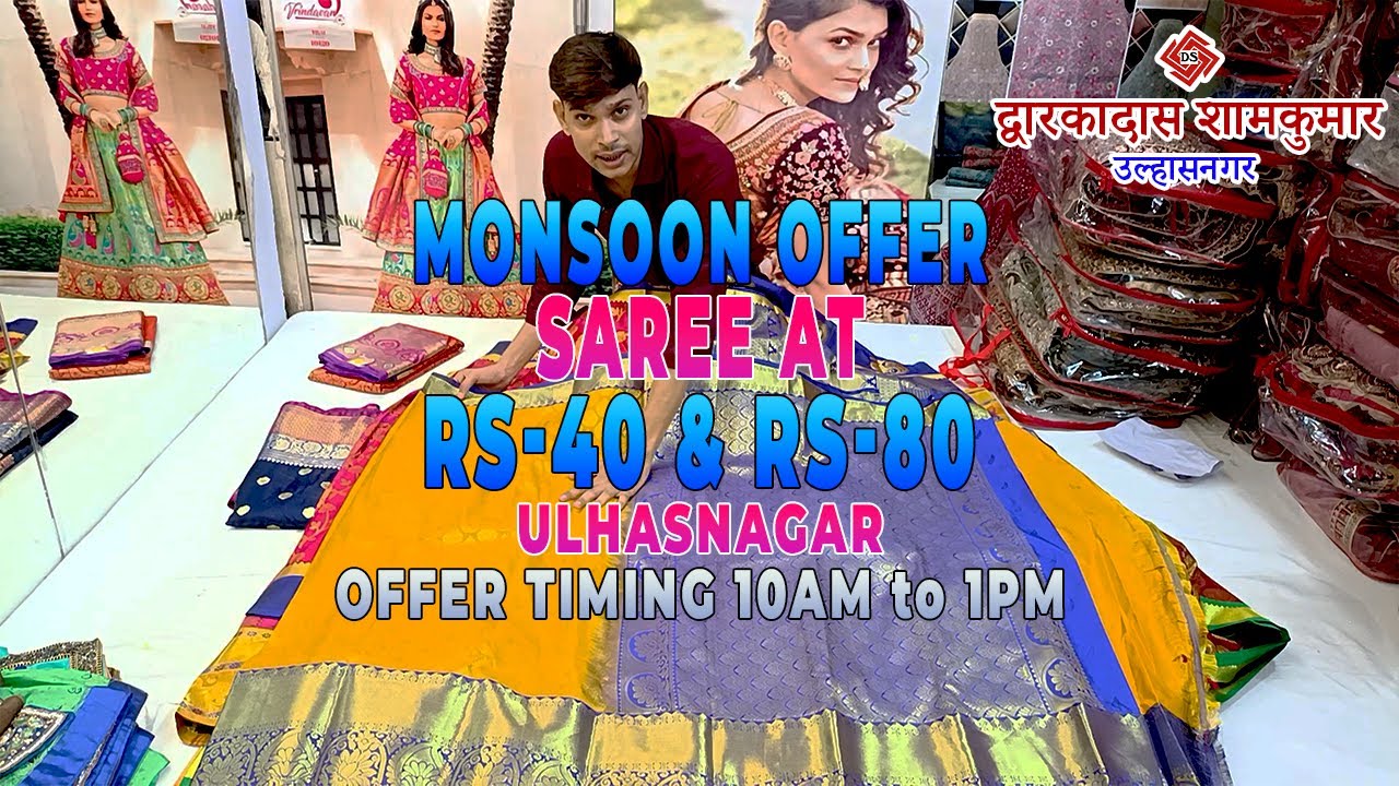 Dwarkadas Shamkumar Special Offer Saree at Rs 40 & Rs 80, This Offer ...