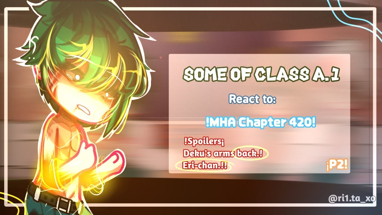 •𝐒𝐨𝐦𝐞 𝐨𝐟 𝐜𝐥𝐚𝐬𝐬 𝐀.𝟏 𝐫𝐞𝐚𝐜𝐭 𝐭𝐨: 𝗠𝗛𝗔 𝗰𝗵𝗮𝗽𝘁𝗲𝗿 420‼️ |¡𝘀𝗽𝗼𝗶𝗹𝗲𝗿𝘀!|Eri-chan she ...