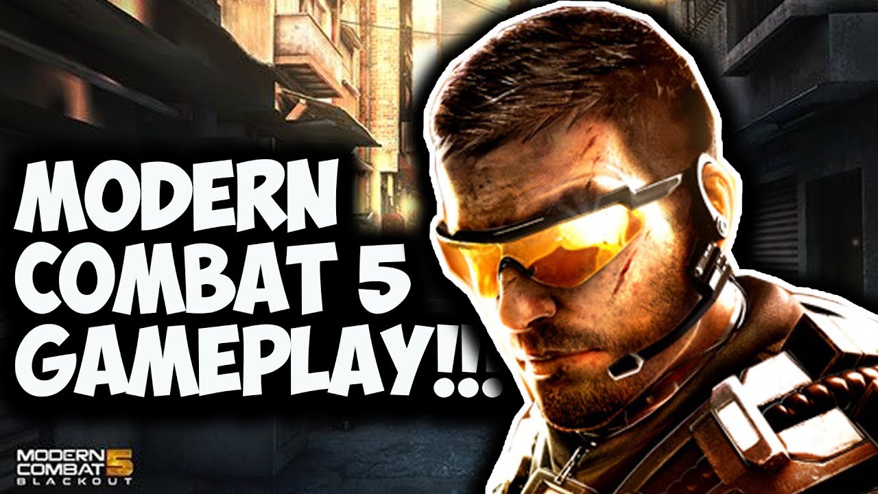 Modern Combat 5 Microsoft Gameplay!!! - YouTube