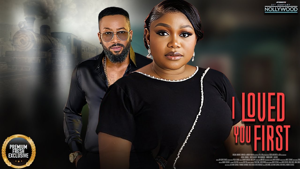 I Loved You First || RUTH KADIRI FREDRICK LEONARD || 2025 NIGERIAN ...