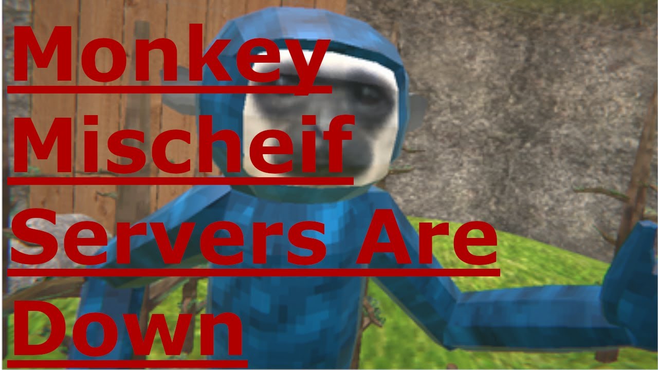 monkey mischief is offline - YouTube