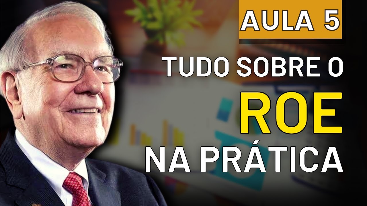 [MEMBROS] TUDO SOBRE O ROE: UM DOS INDICADORES FAVORITOS DE WARREN ...