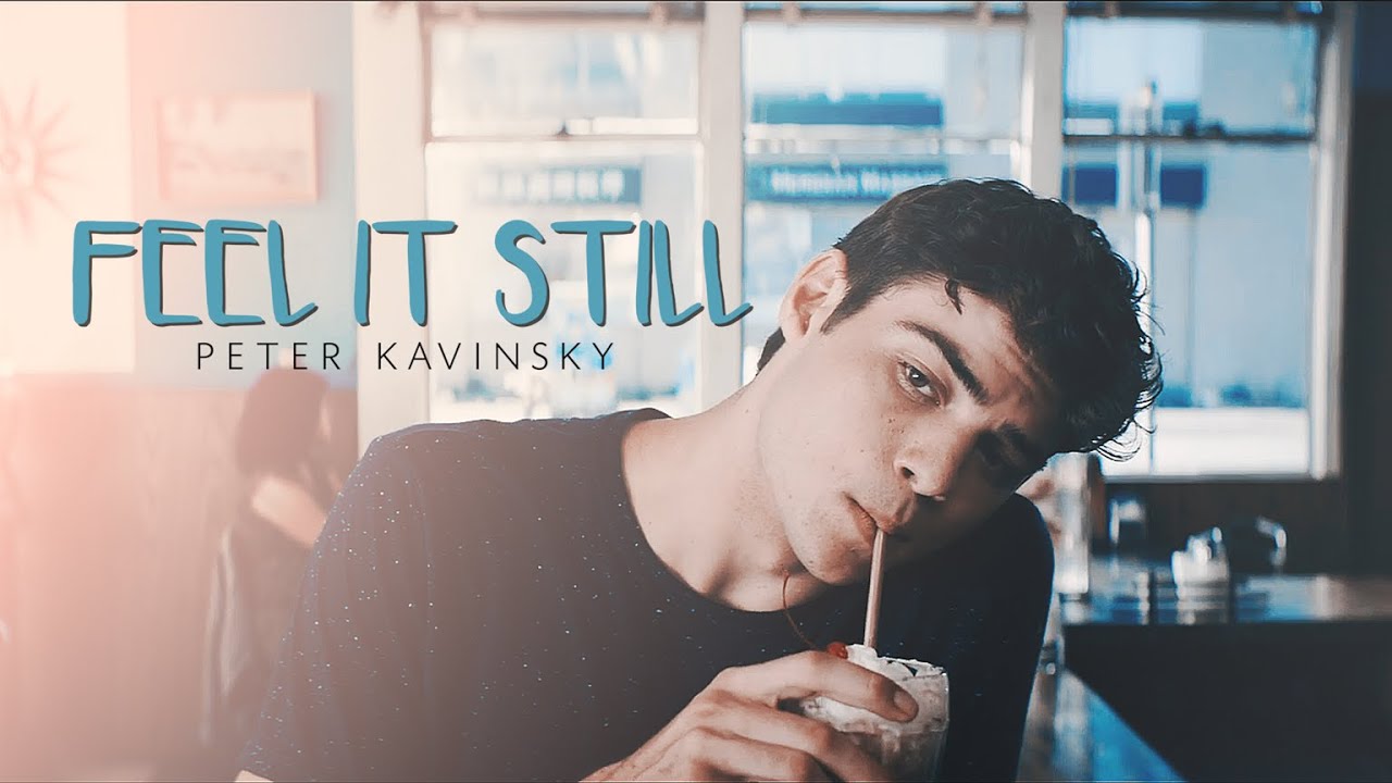 Peter Kavinsky | feel it still - YouTube