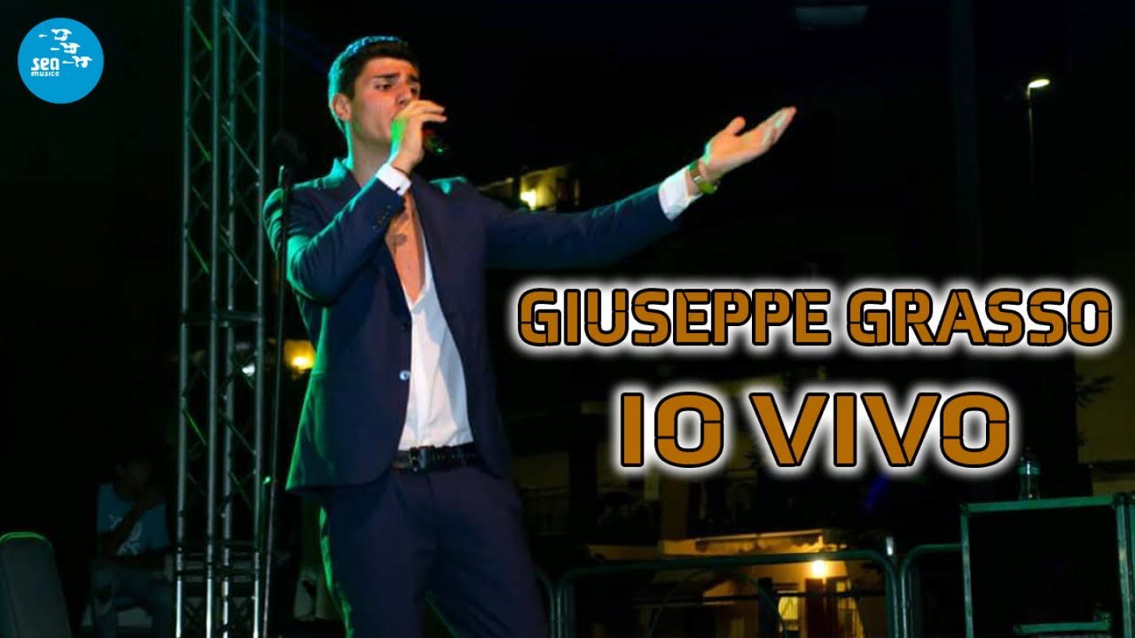 Giuseppe Grasso - Io vivo ( Cover ) - YouTube