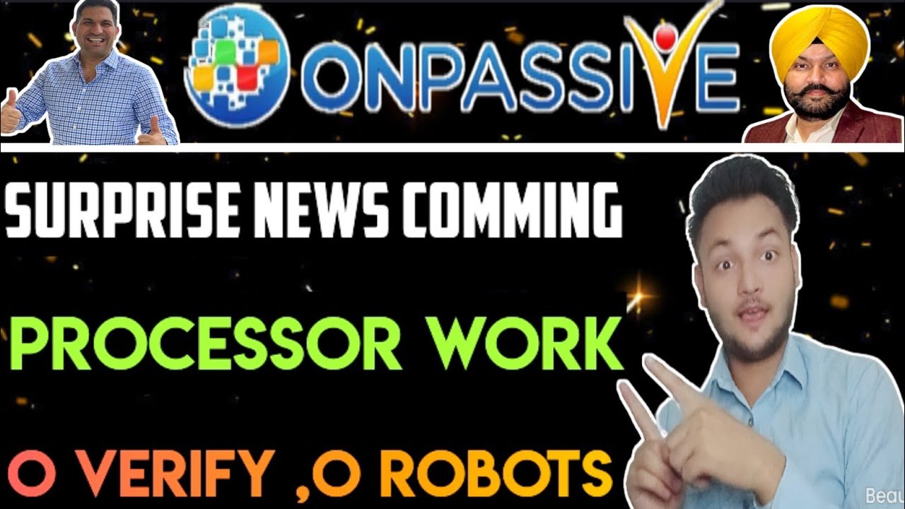 #ONPASSIVE Big Surprise 🎁 Comming Soon O verify, O Robots 🤖 By Mohammad ...