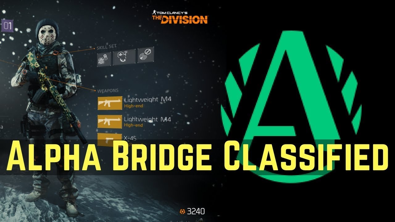 The Division AlphaBridge Classified Build for PVE and PVP! - YouTube