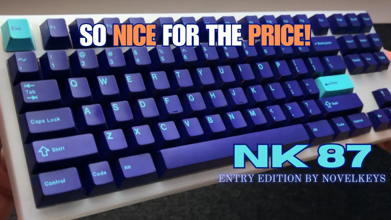 NK87 Entry Edition by NovelKeys | Really nice for the price! | ASMR ...