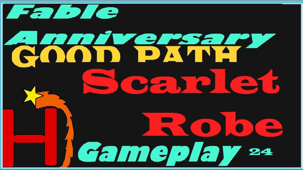 Fable Anniversry Scarlet Robe gameplay #24 - YouTube