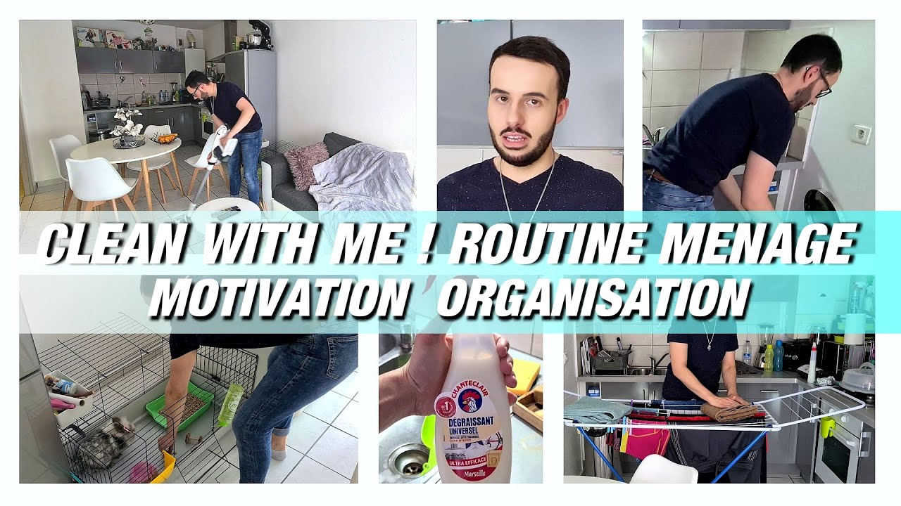CLEAN WITH ME | Routine ménage, motivation et organisation ! - YouTube