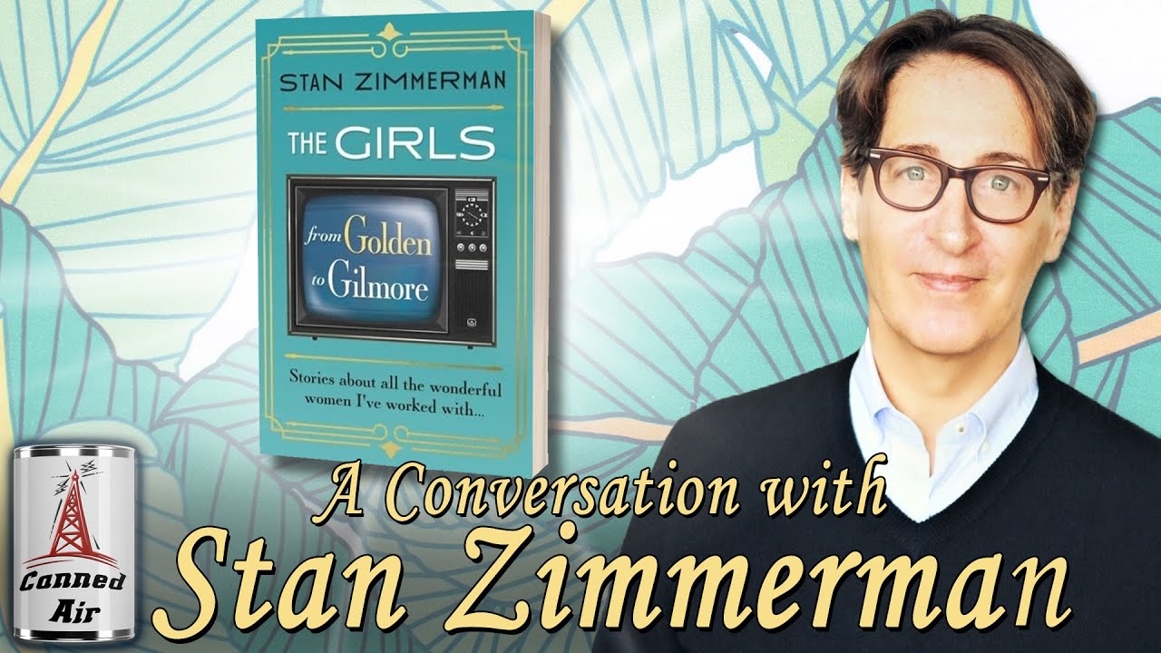 The Girls: From Golden to Gilmore with Stan Zimmerman (Golden Girls ...