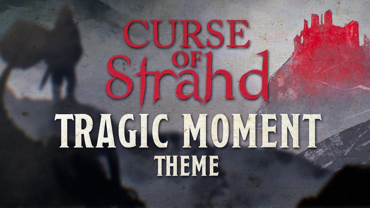 Tragic Moment (Death Theme) - Curse of Strahd Soundtrack | TTRPG / DnD ...