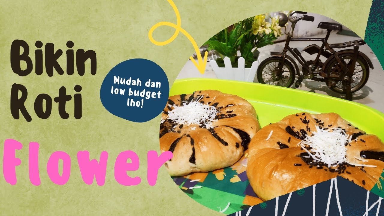 Resep roti manis Flower - YouTube