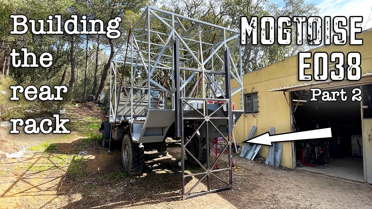 Unimog Camper E038 - Building the rear rack - Part 2 - YouTube