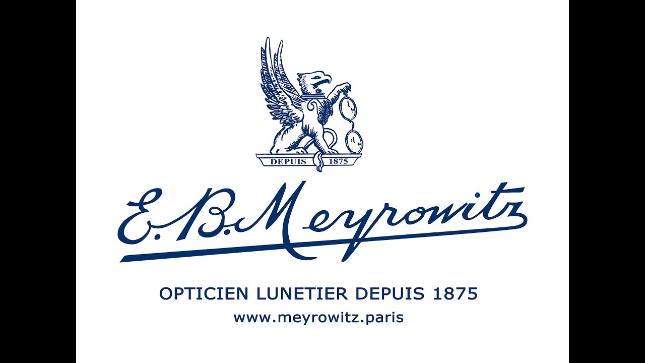 Histoire de la maison E.B Meyrowitz opticien lunetier depuis 1875 - YouTube