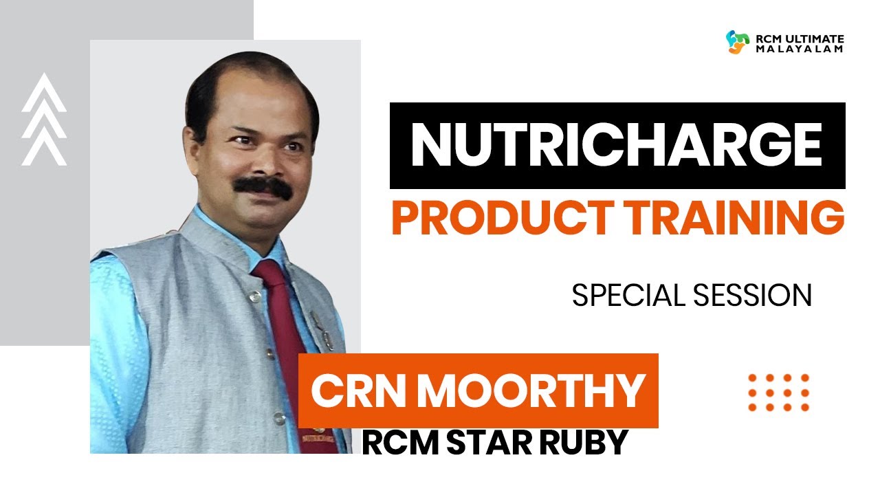 NUTRICHARGE PRODUCT TRAINING | BY CRN MOORTHY RCM STAR RUBY - YouTube