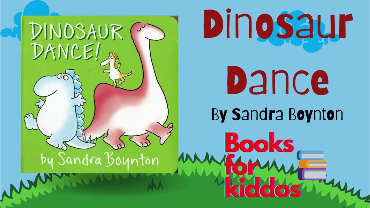 Dinosaur Dance - Kids Book Reading | Bedtime Story by Sandra Boynton ...