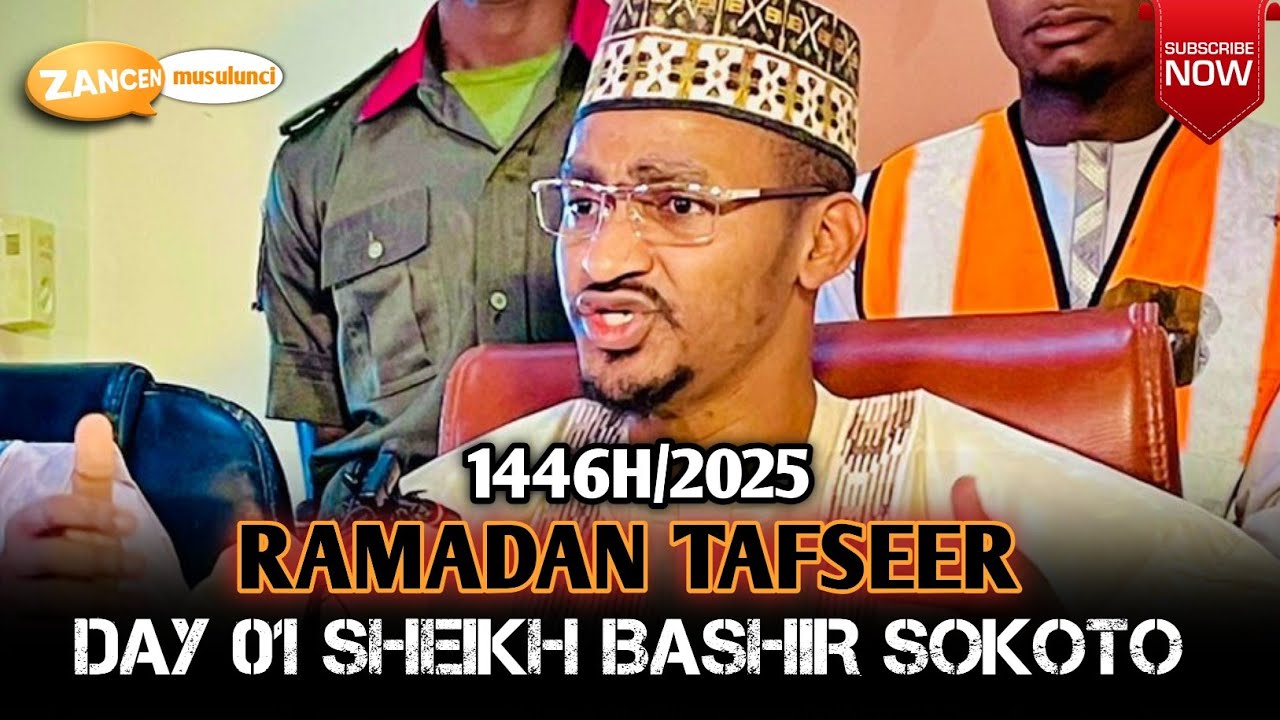 01 | Ramadan Tafsir 1446/2025 | Shaikh Bashir Ahmad Sani Sokoto - YouTube