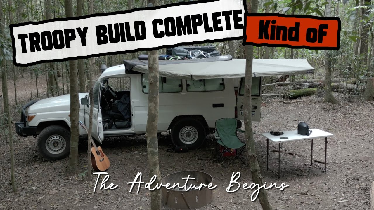 Troopy Build Done!.. Sort of.. I Hit The Road Anyway! - YouTube
