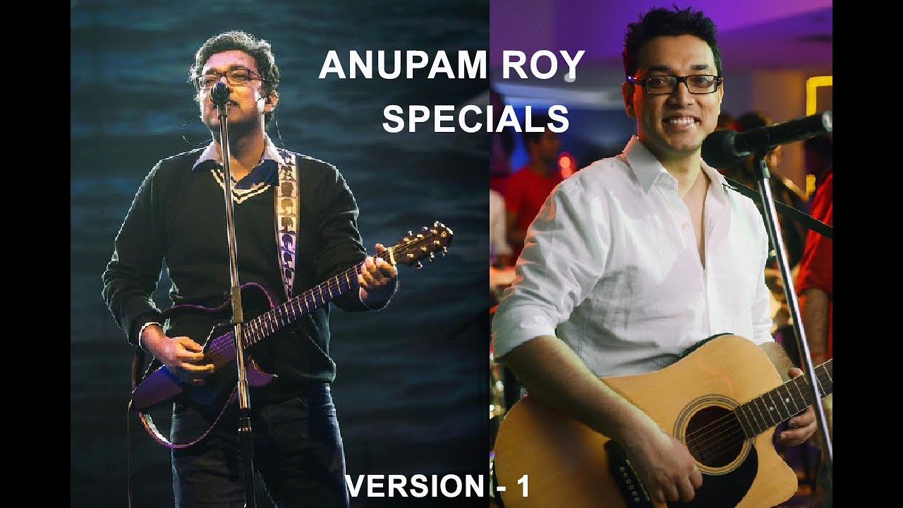 Anupam Roy Specials 1 - YouTube