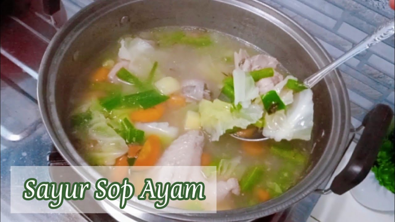 Sayur Sop Simple Yang Enak Gurih & Sehat - YouTube