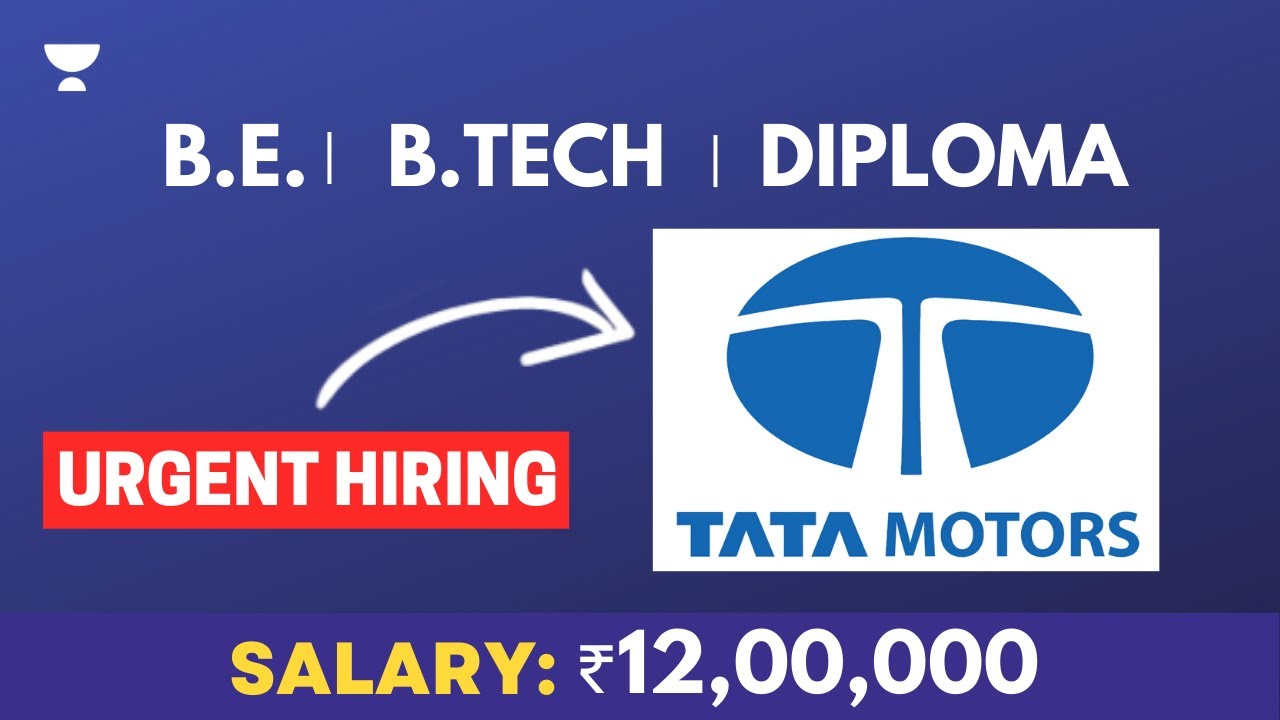 TATA Motors Multiple Vacancies | Salary Upto ₹12 LPA | Permanent Job ...