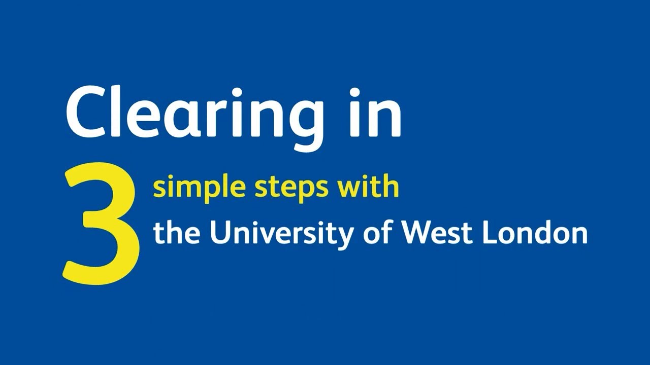 Clearing in 3 simple steps | University of West London - YouTube