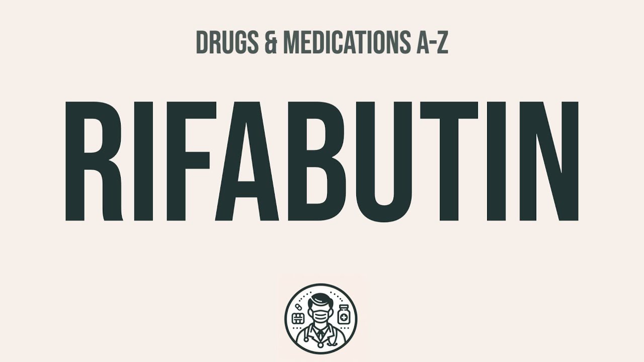 How to use Rifabutin - Explain Uses,Side Effects,Interactions - YouTube