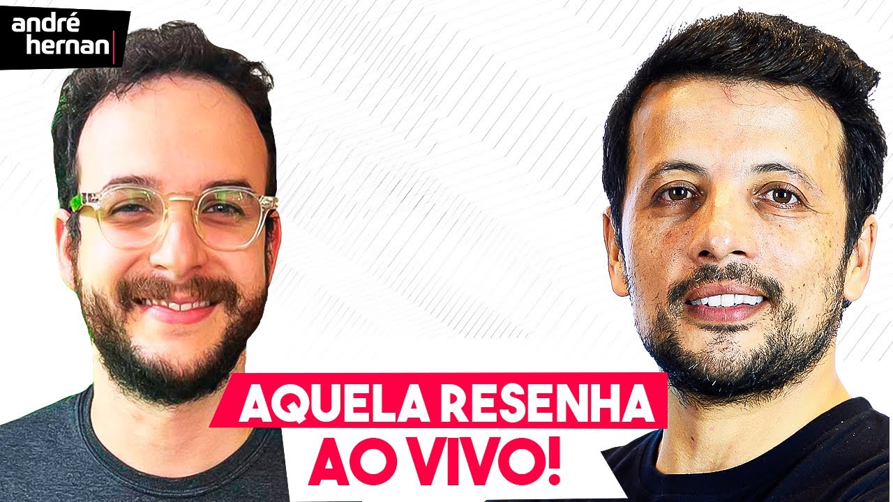 🔴 AQUELA RESENHA - ANDRÉ HERNAN E BRUNO GROSSI - YouTube