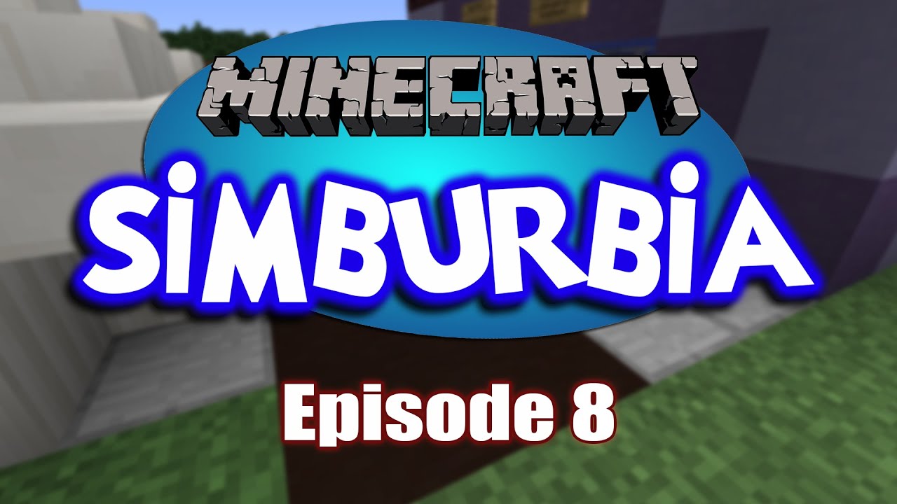 Minecraft Simburbia | Episode 8: Simburbia Finale - YouTube