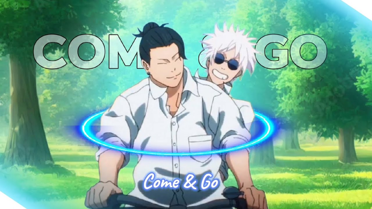 Gojo × Geto - Come & Go【AMV】 - YouTube