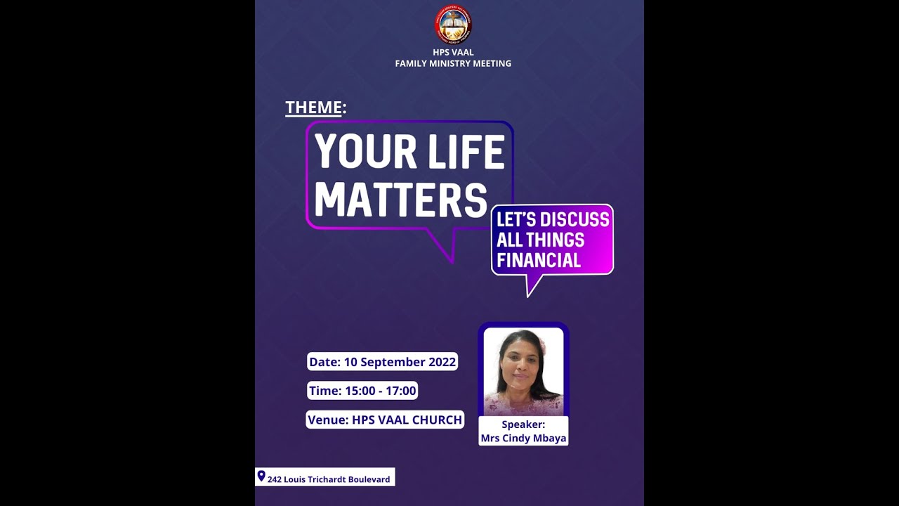 YOUR LIFE MATTERS LET US DISCUSS FINANCIAL. FAMILY MINISTRY SATURDAY ...