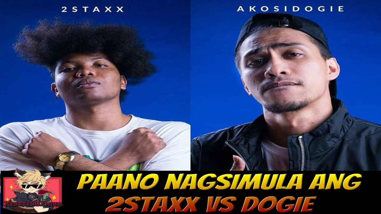 Paano nagsimula ang 2staxx vs Dogie? - YouTube