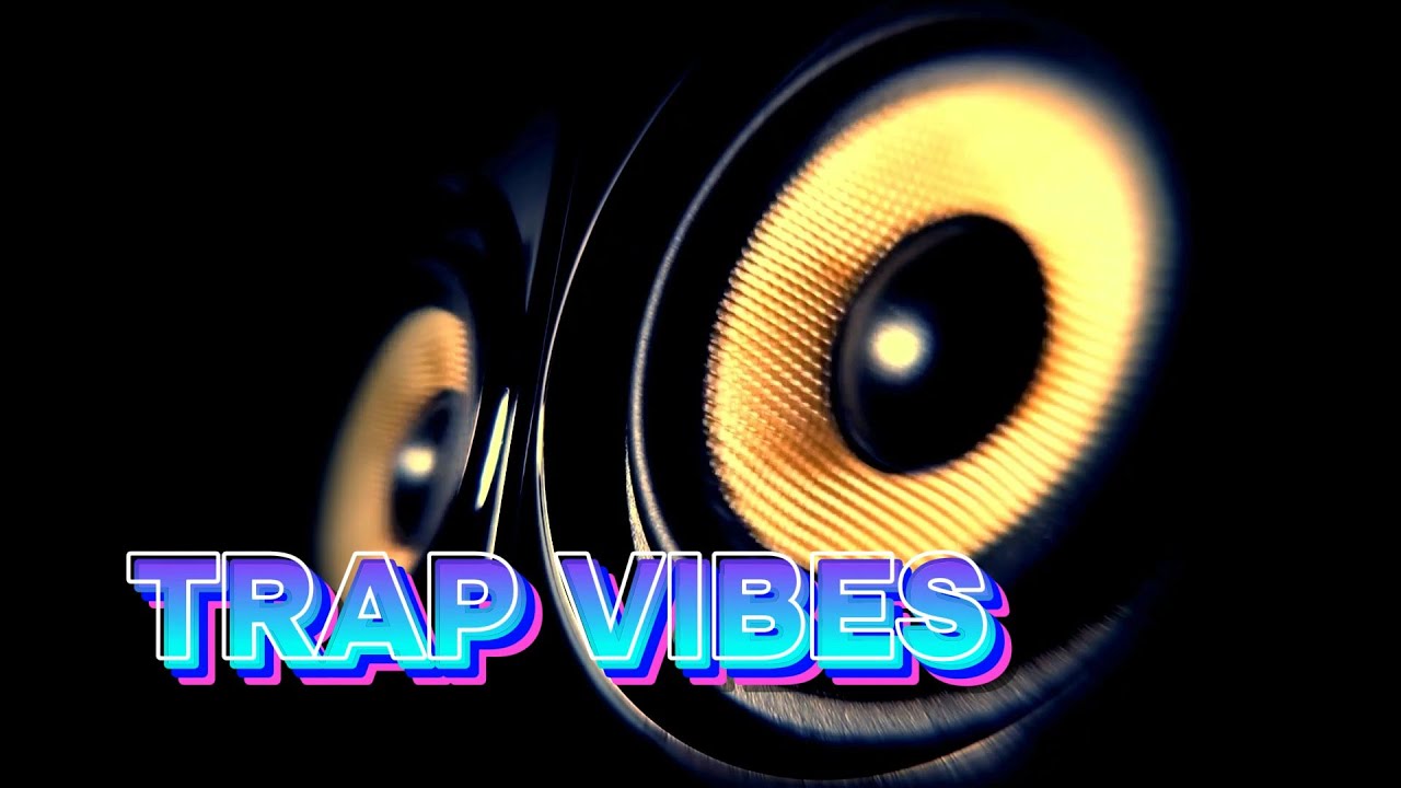 TRAP VIBES - YouTube