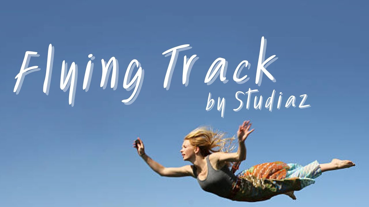 Flying track by Studiaz - YouTube