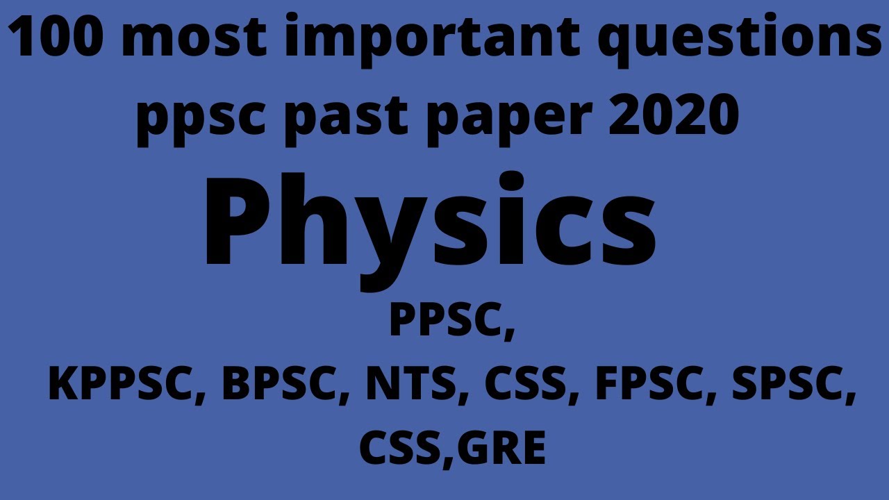 ppsc physics past test paper 2020 solved, solved ppsc physics test ...