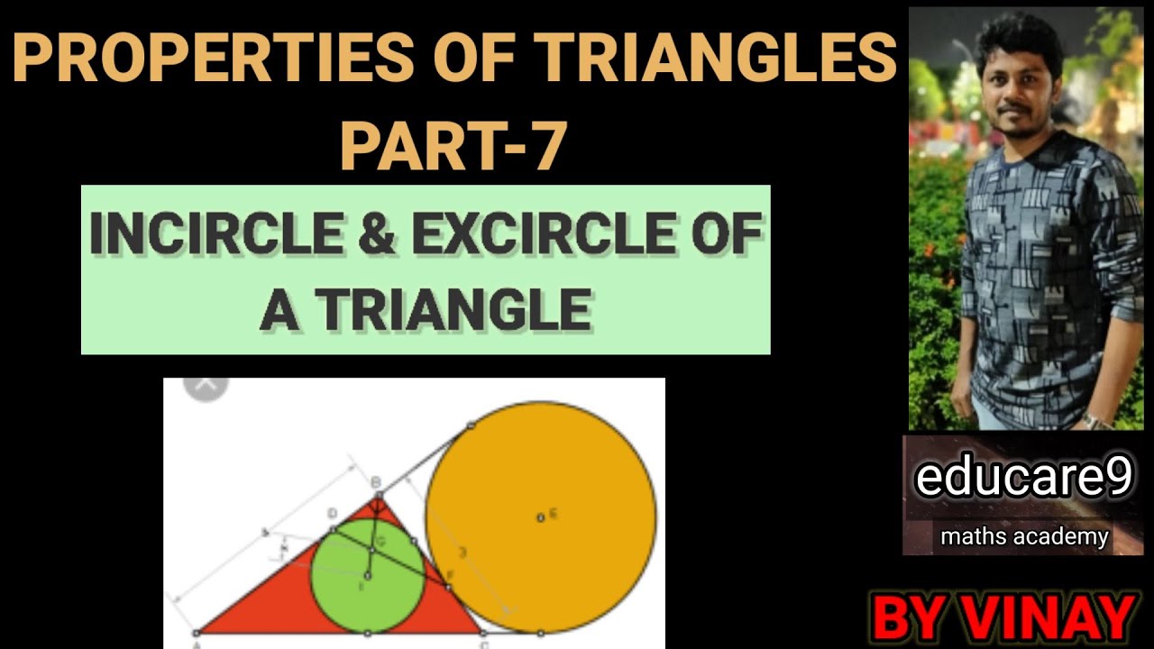 PROPERTIES OF TRIANGLES PART-7 || IN CIRCLE AND EX CIRCLE OF TRIANGLE ...