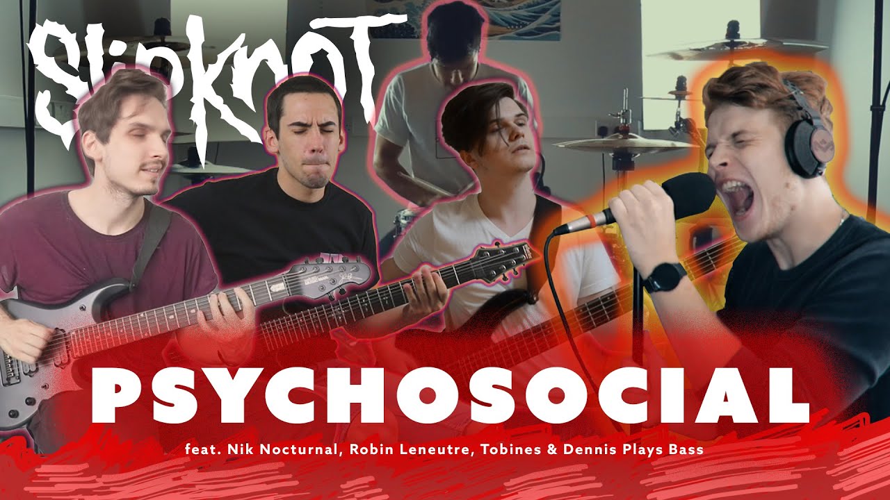 Slipknot - Psychosocial | Cover w/ @NikNocturnal @tobines ...