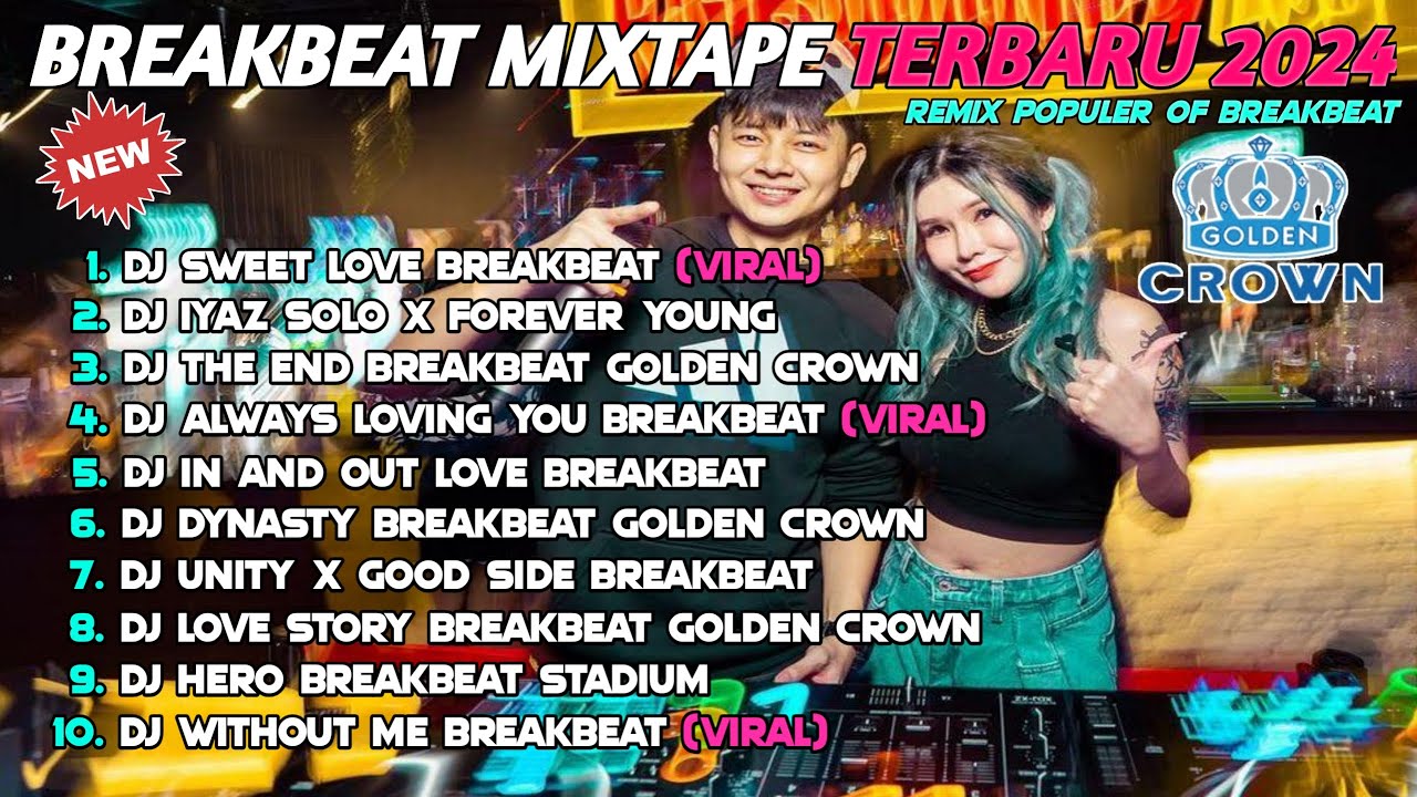 DJ BREAKBEAT BARAT MIXTAPE GOLDEN CROWN TERBARU 2024 FULL BASS | DJ ...